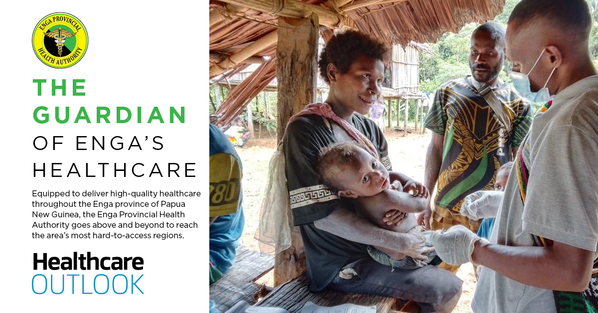 Enga Provincial Health Authority | APAC Outlook Magazine