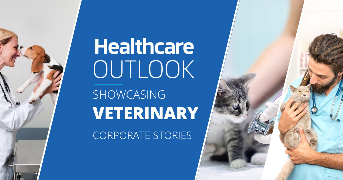 Veterinary Corporate Stories by Healthcare Outlook