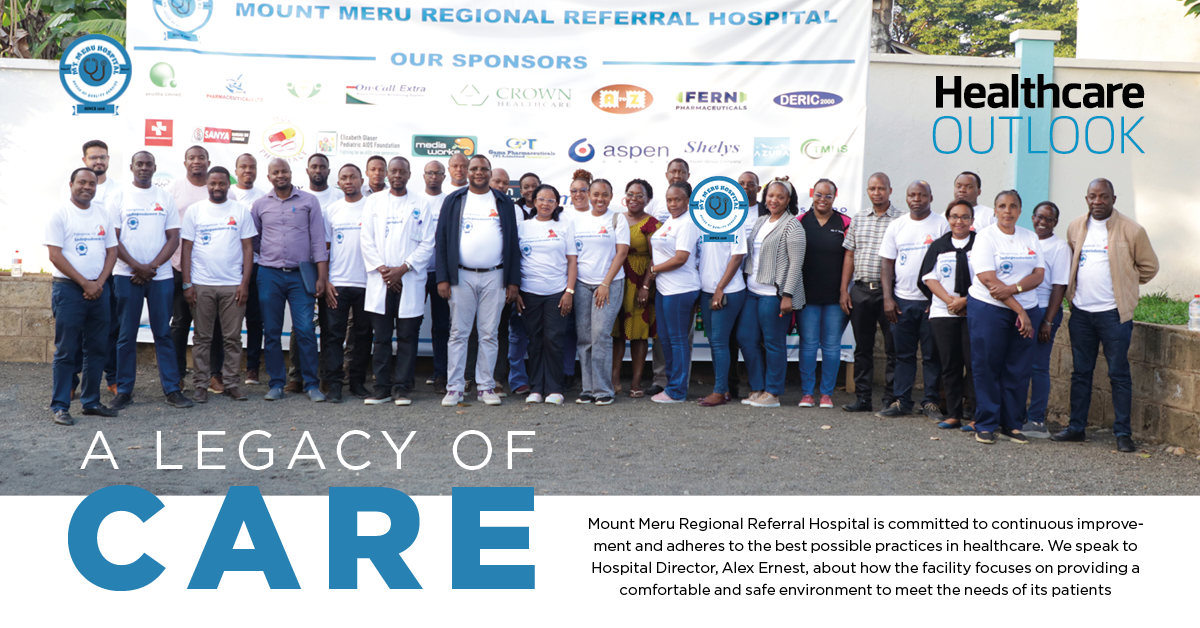 Mount Meru Regional Referral Hospital : A Legacy of Care | Healthcare ...