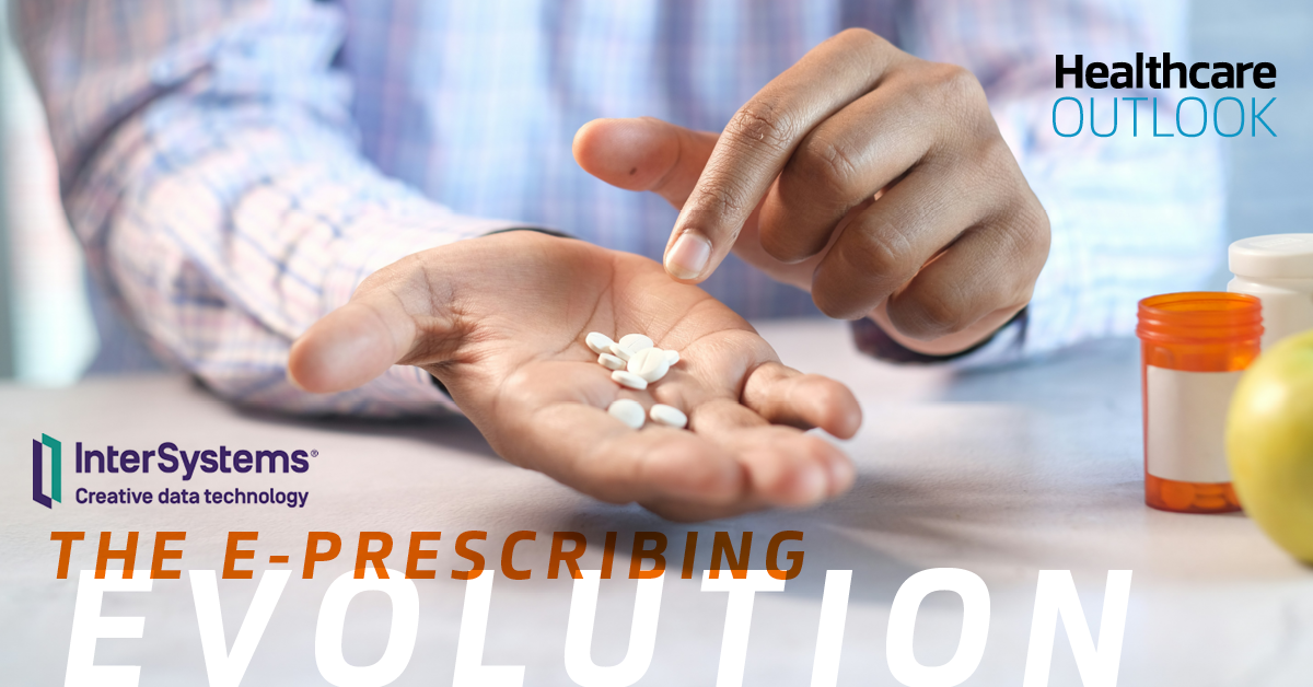 EPMA : The E-Prescribing Evolution | Healthcare Outlook