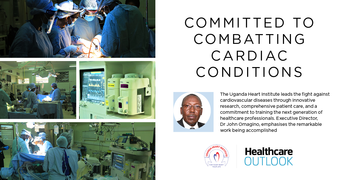 Uganda Heart Institute | Healthcare Outlook Magazine